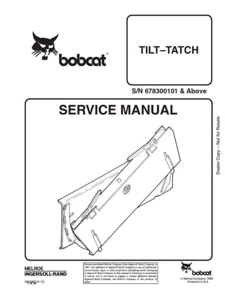 Bobcat Tilt-Tatch Service Repair Manual SN 678300101 And Above.pdf