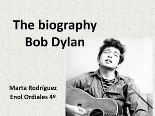 Bob Dylan's biography | PPTX