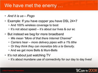 Bob Frankston's presentation at eComm 2008 | PPT