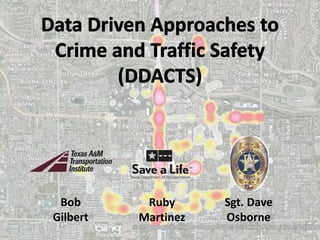 Overivew of Data Driven Approaches to Crime and Traffic Safety (DDACTS ...