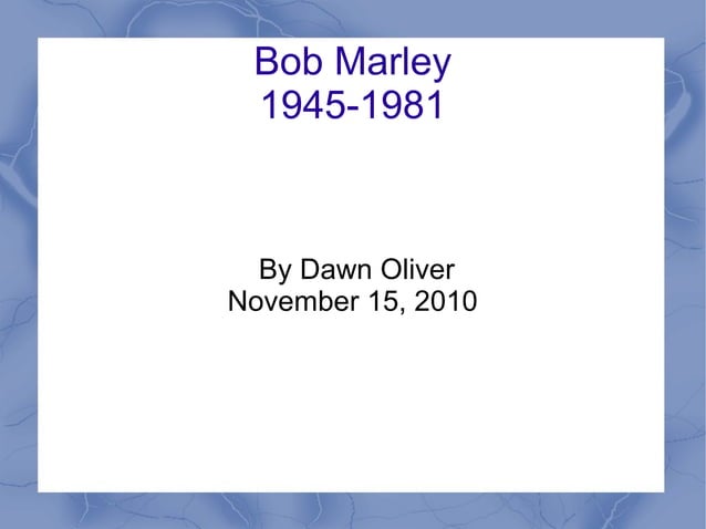 Bob marley powerpoint | ODP