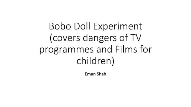 Bobo doll experiment | PPTX