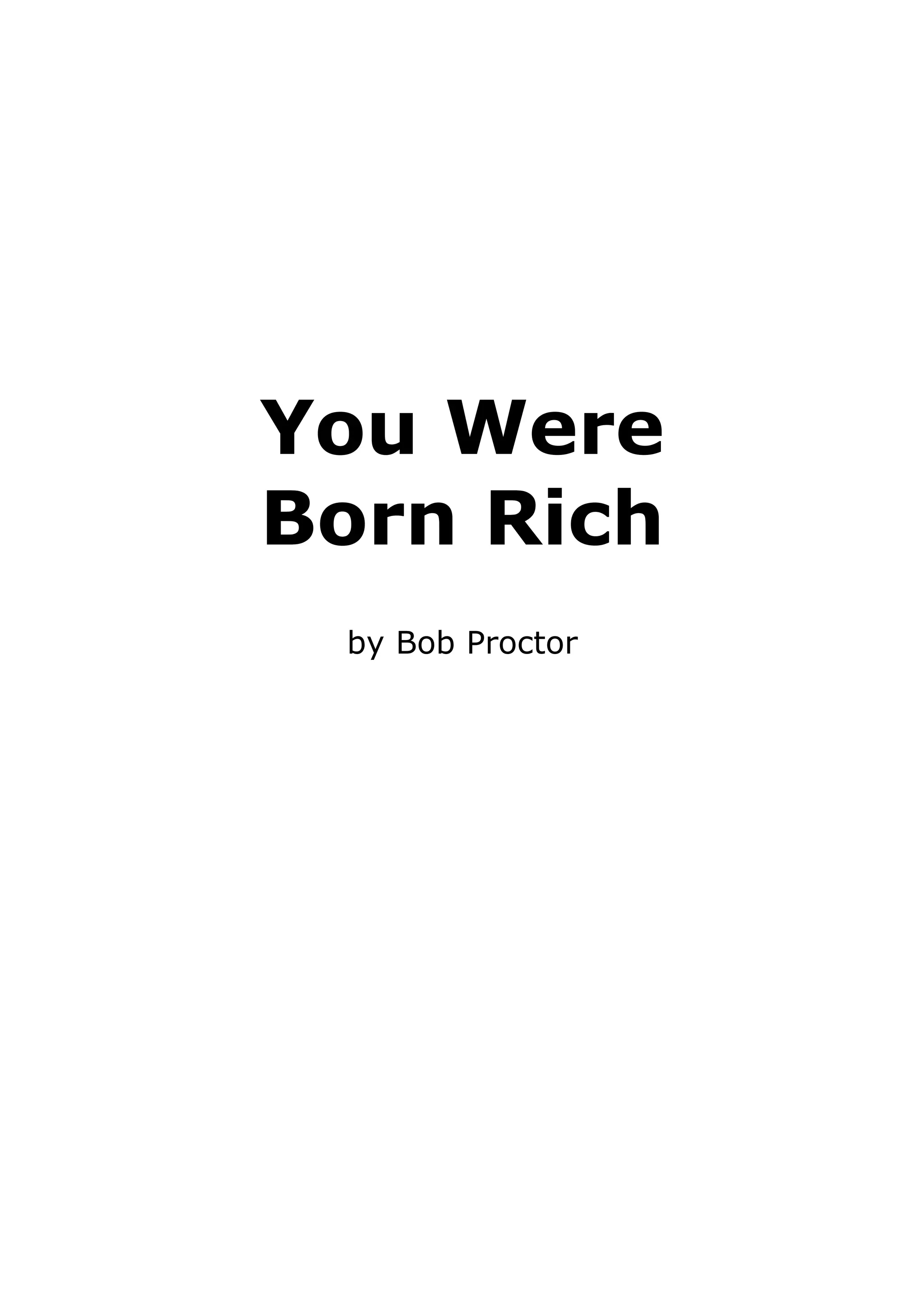 Bob proctor you were-born_rich-(success ebook) | PDF | Financial ...