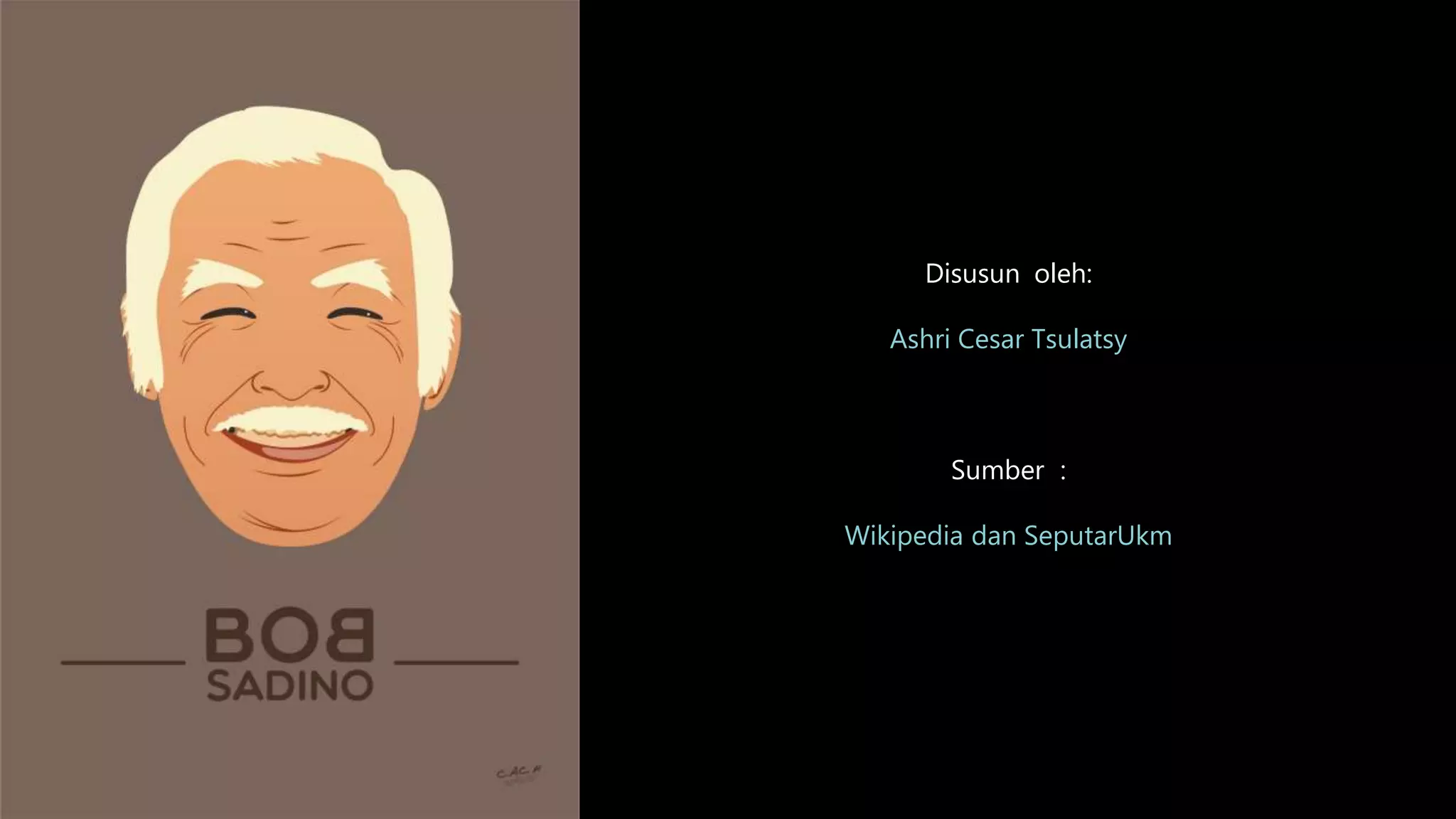 Biografi dan riwayat hidup Bob sadino (pengusaha sukses Indonesia) | PPTX