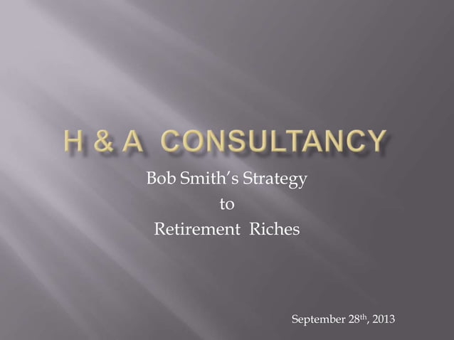 Henry Akafia: Bob's retirement strategy | PPT