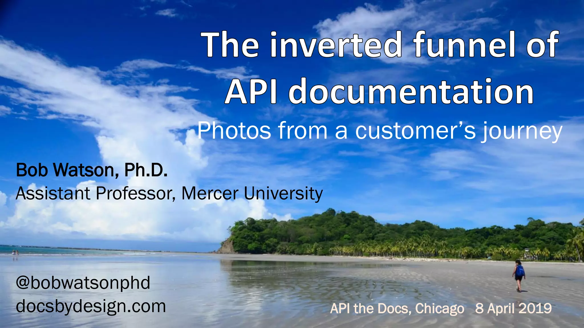 The Inverted Funnel of API Documentation | PPT