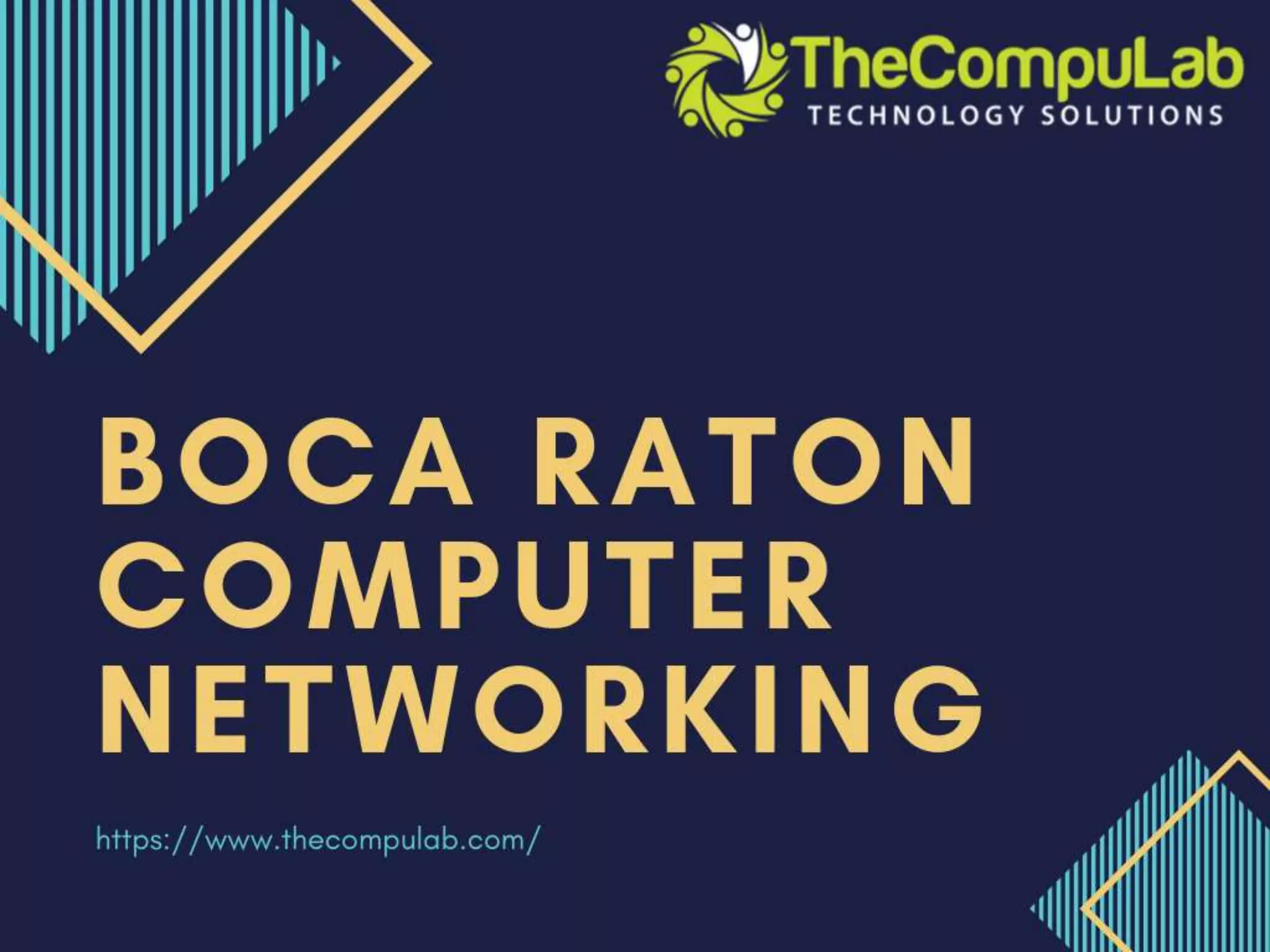 Boca raton computer networking | PPTX