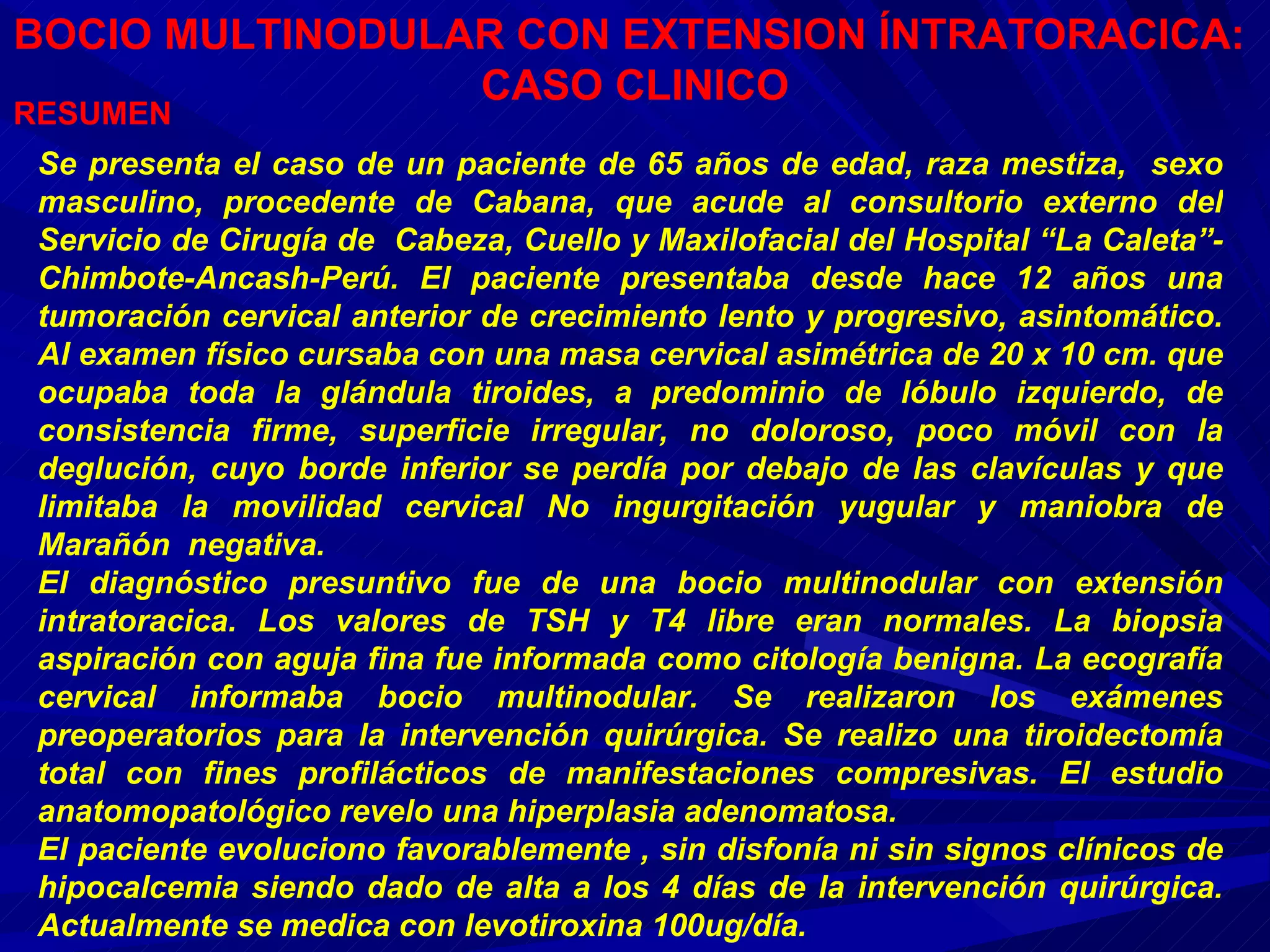 BOCIO MULTINODULAR INTRATOTORACICO: CASO CLINICO | PPT