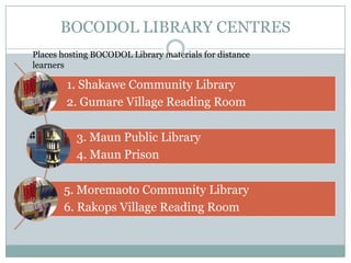 Botswana College of Distance and Open Learning Library Orientation-Maun ...
