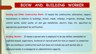 Building and Other Construction Workers Act, 1996 | PPTX