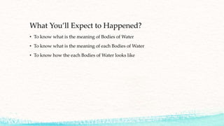 Bodies of water | PPTX