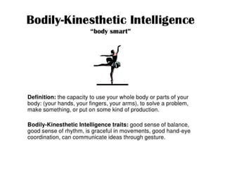 Bodily kinsthetic intelligence | PPTX