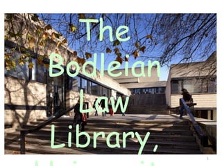 Bodleian Law Library history slideshow | PPT