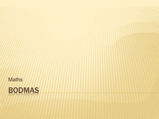 Bodmas | PPTX