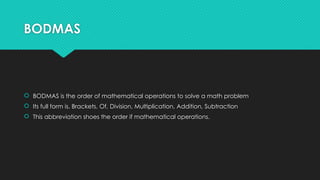 BODMAS.pptx description of BODMAS for school kids | PPTX