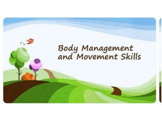 Body management-and-movement-skills | PPTX
