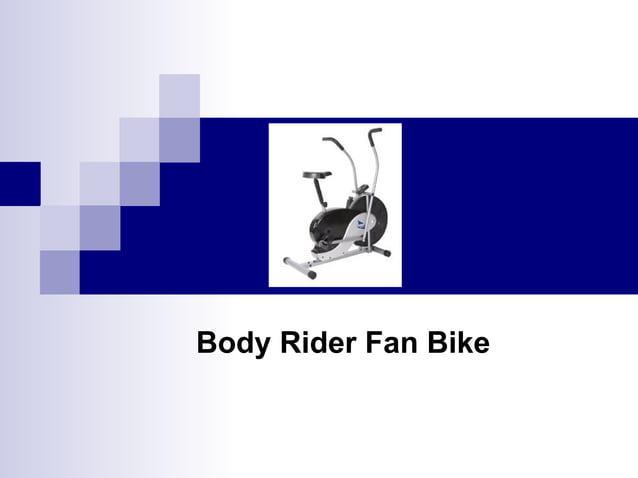 Body rider-fan-bike.ppt