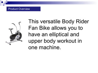 Body rider-fan-bike.ppt