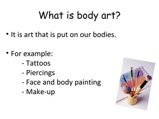Body art | PPT