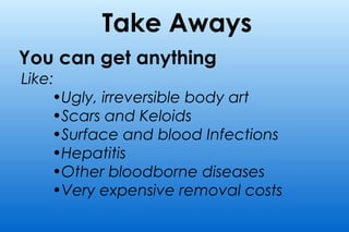 Body Art: The Good, The Bad, The Terribly Awful | PPT