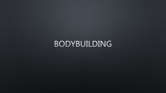 Bodybuilding | PPTX