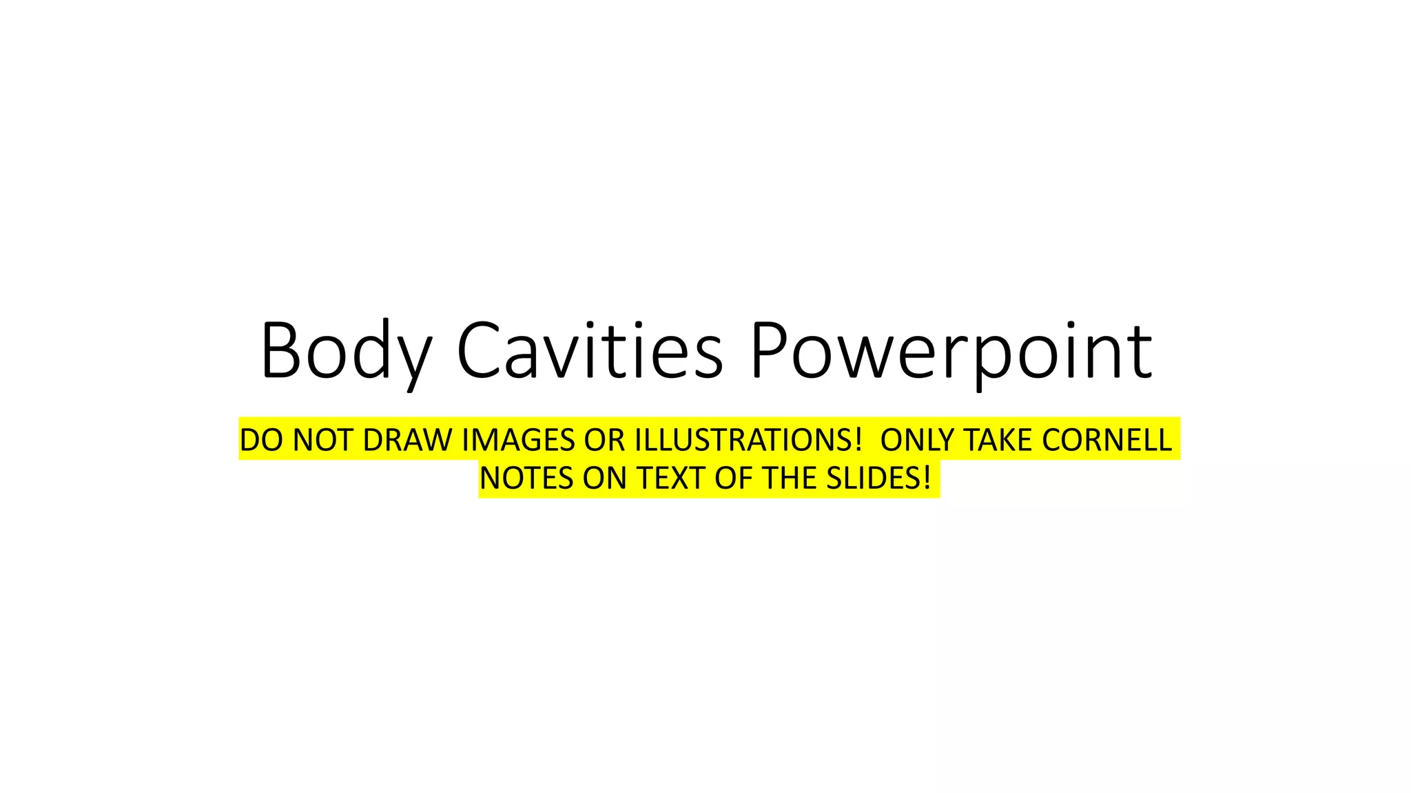 Body Cavities Powerpoint.pptx