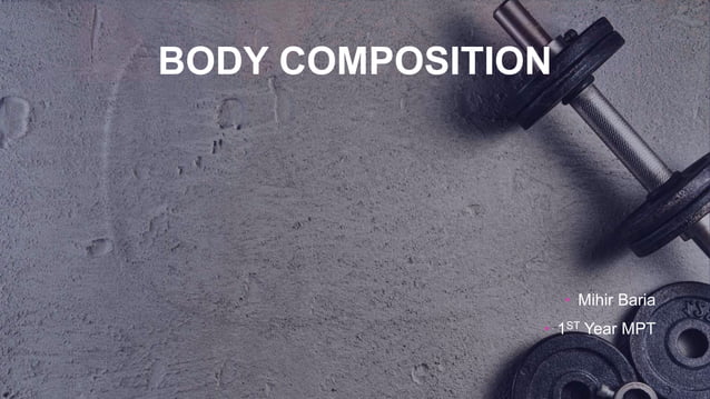 Body composition | PPTX | Lung and Respiratory Health | Diseases and ...