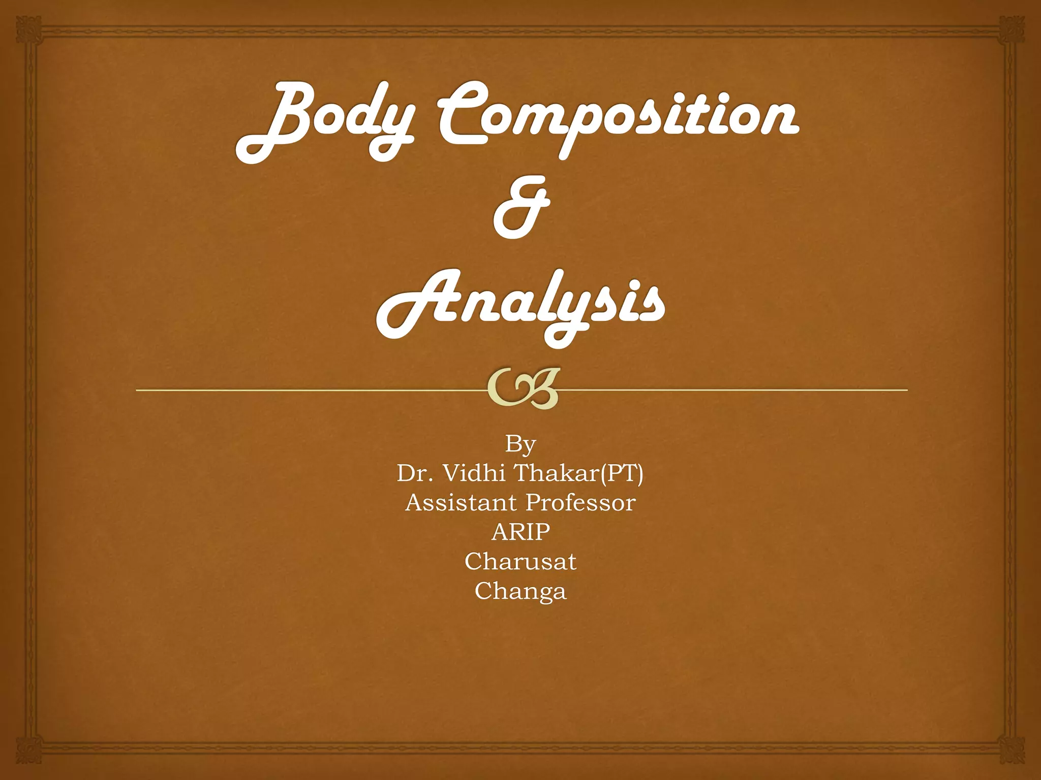 Body composition and analysis | PPT