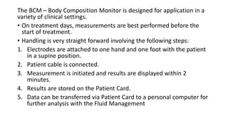 Body composition monitoring by bioimpedence spectroscopy | PPT