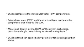 Body composition monitoring by bioimpedence spectroscopy | PPT