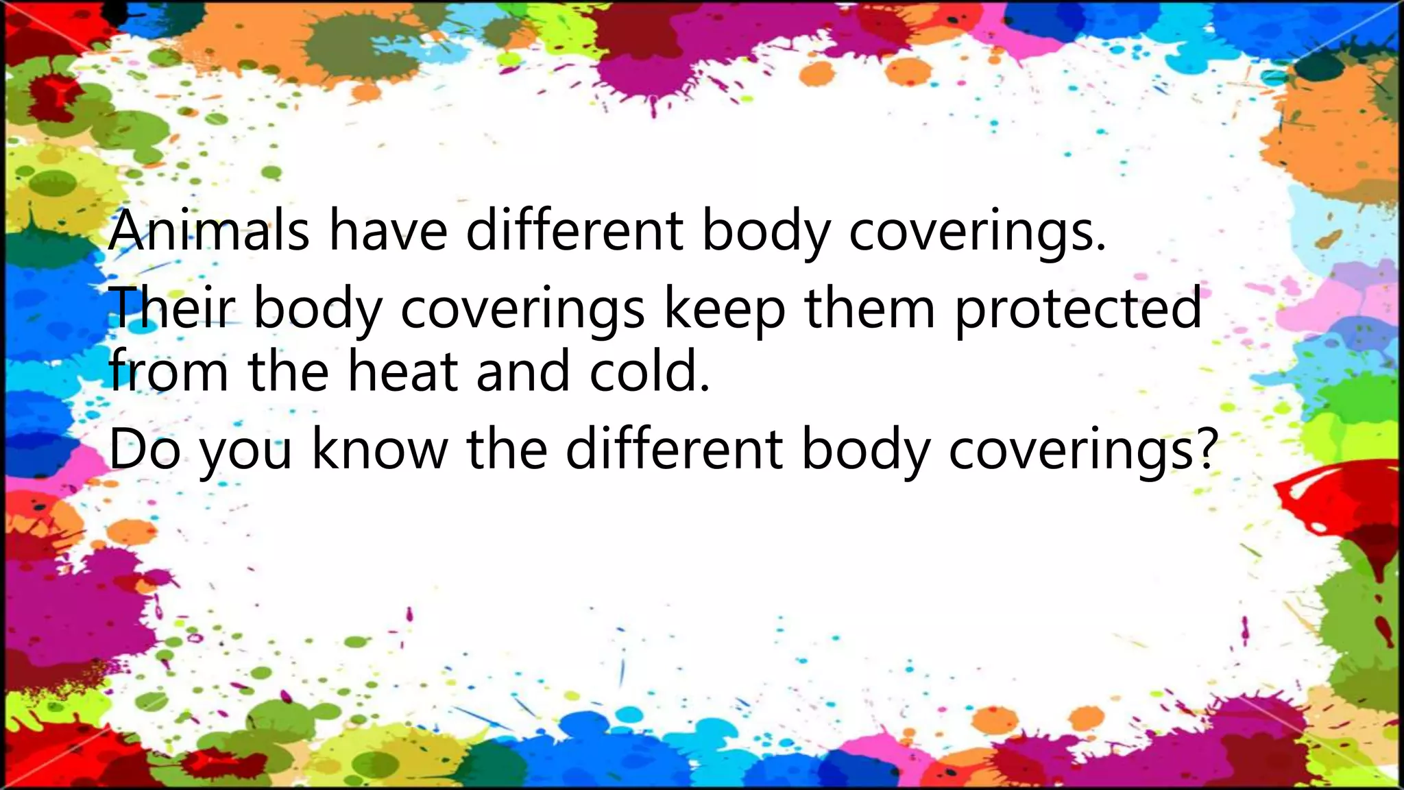 Body Covering of Animals | PPT
