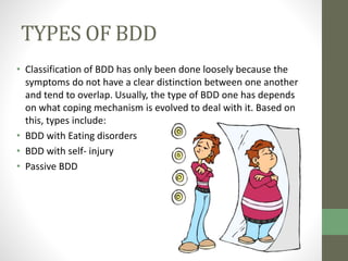Body Dysmorphic Disorder | PPTX