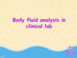 Body fluid analysis in clinically approved | PPT