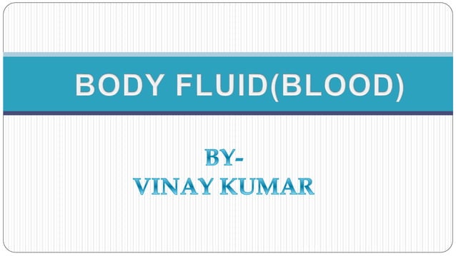 BODY FLUID(BLOOD).pptx