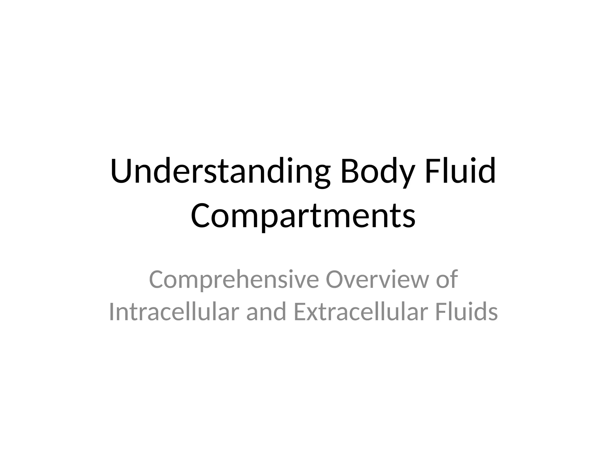 Body_Fluid_Compartments_Presentation.pptx