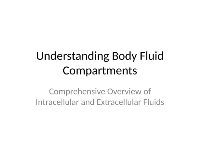 Body_Fluid_Compartments_Presentation.pptx