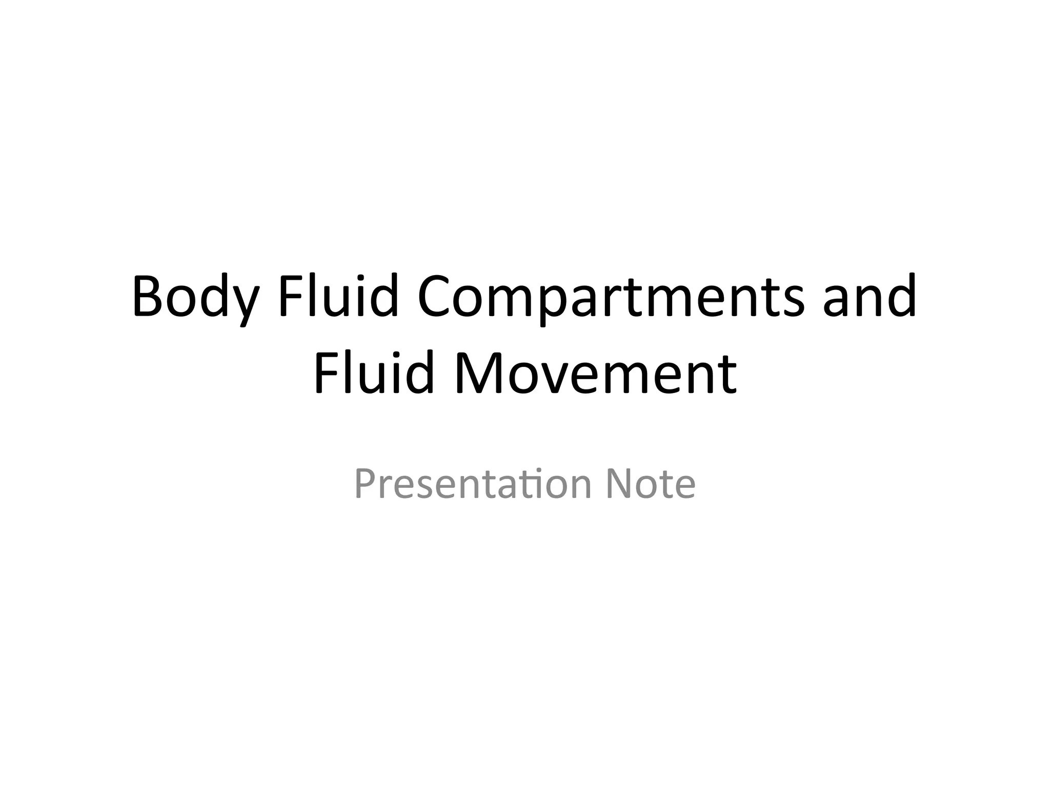 Body_Fluid_Compartments_Presentation.pptx