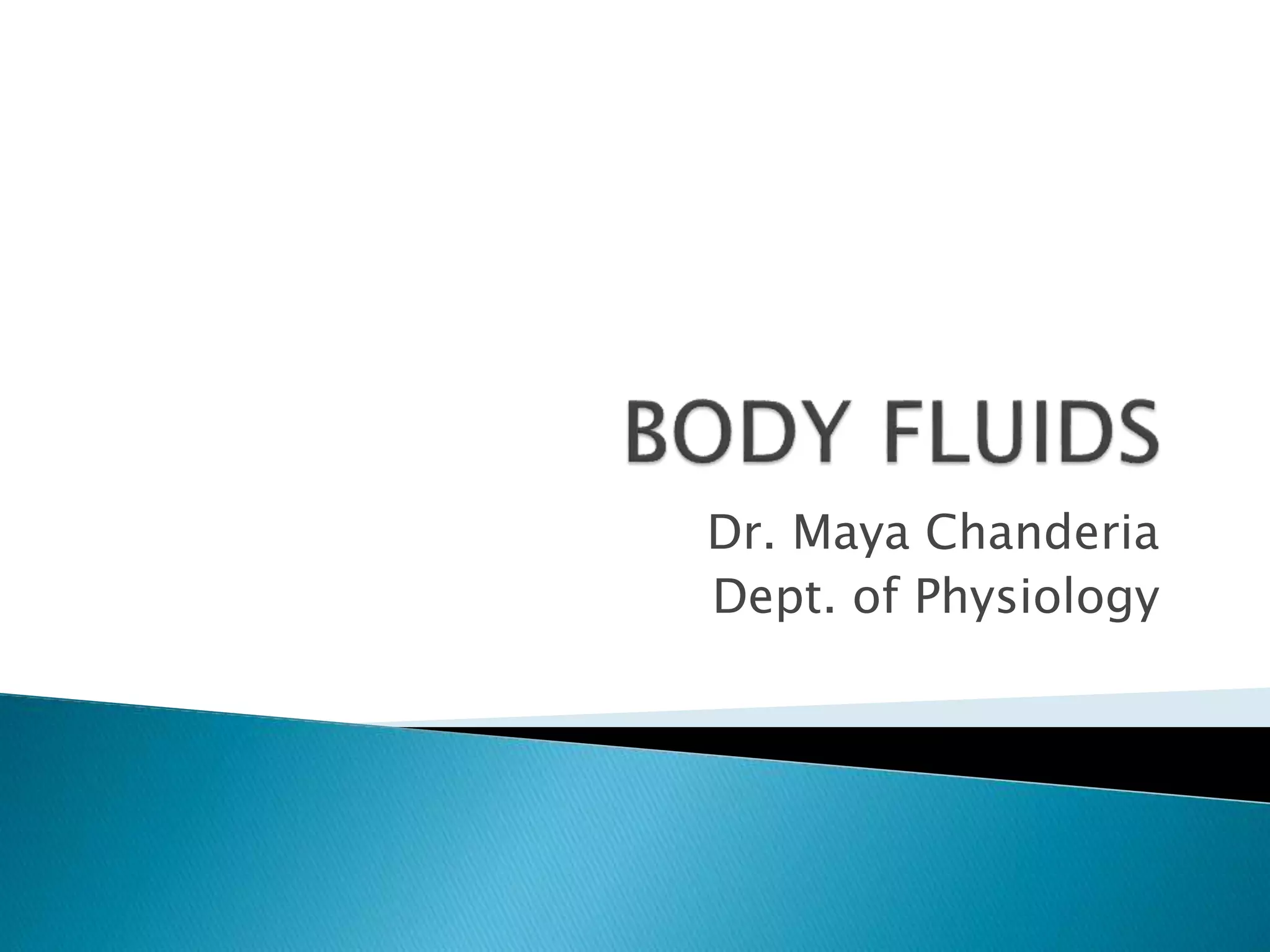 BODY FLUIDS.pptx