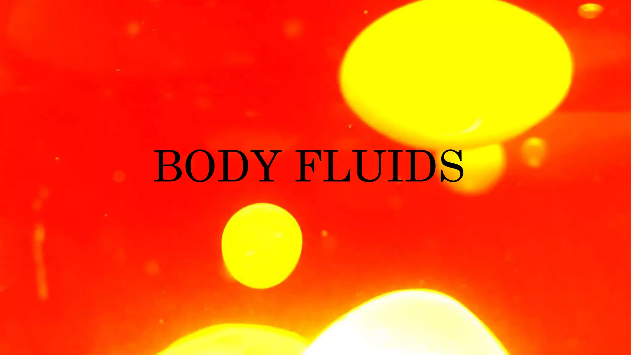 BODY FLUIDS.pptx