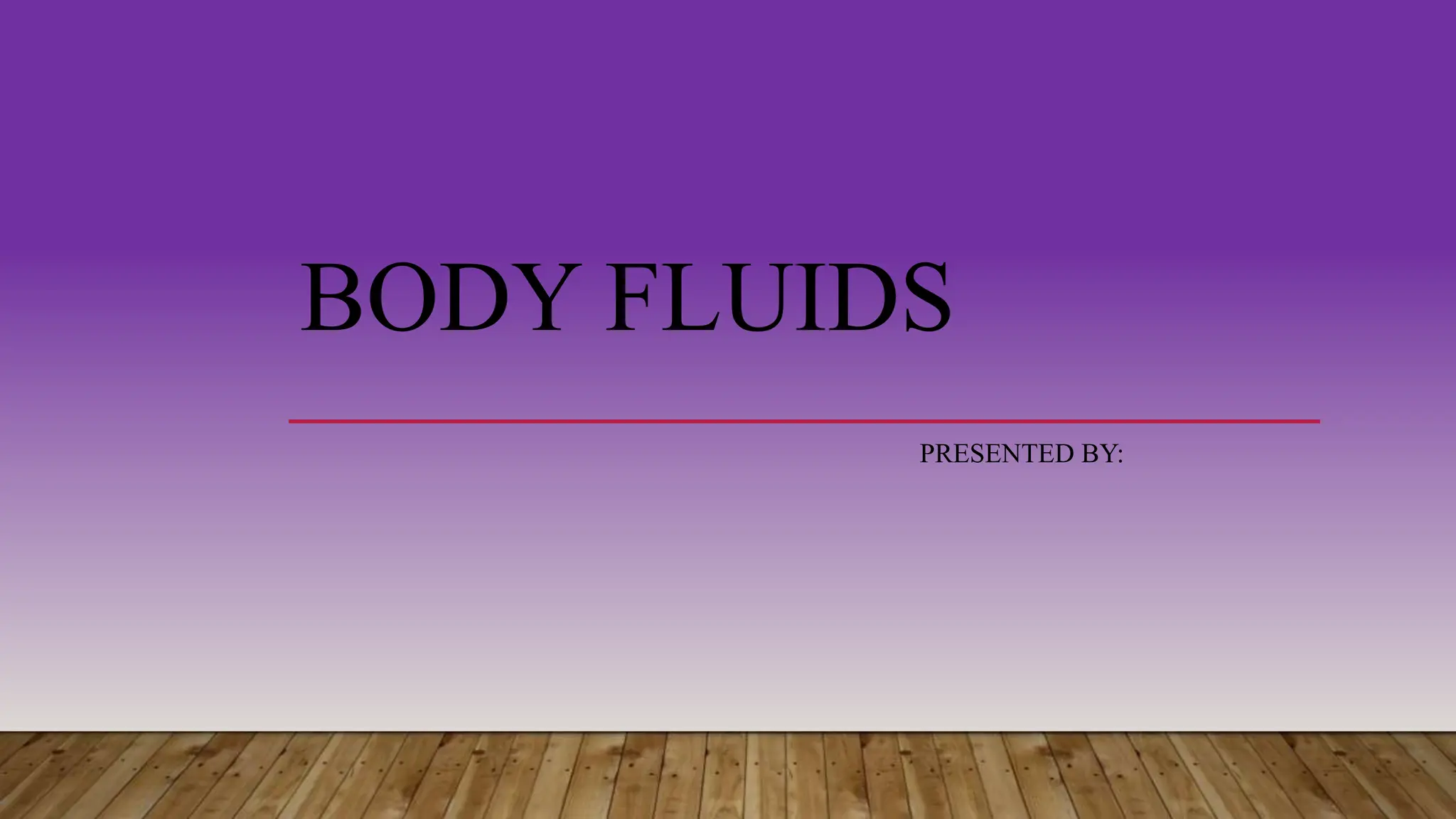 Body fluids it's definitions and categories | PPT