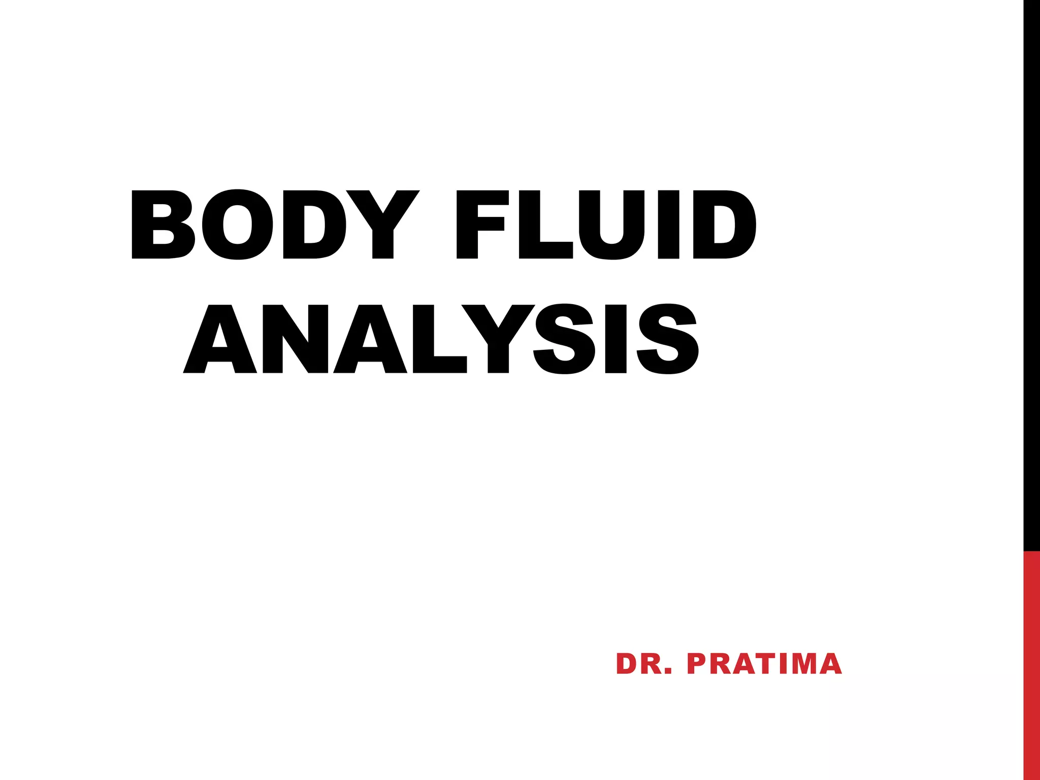 body fluids analysis - corrected - Copy.pptx