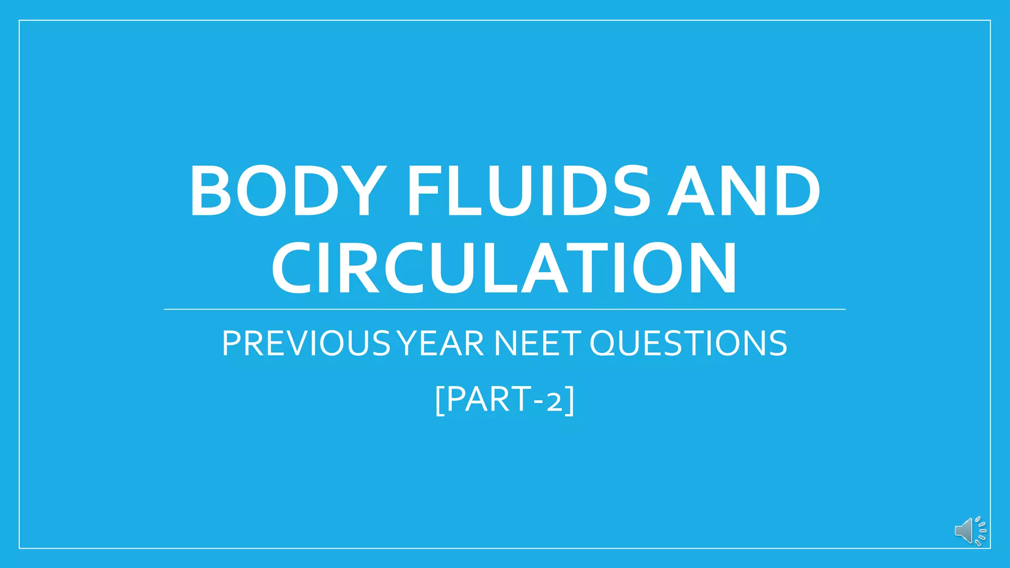Body fluids and circulation 2 | PPT