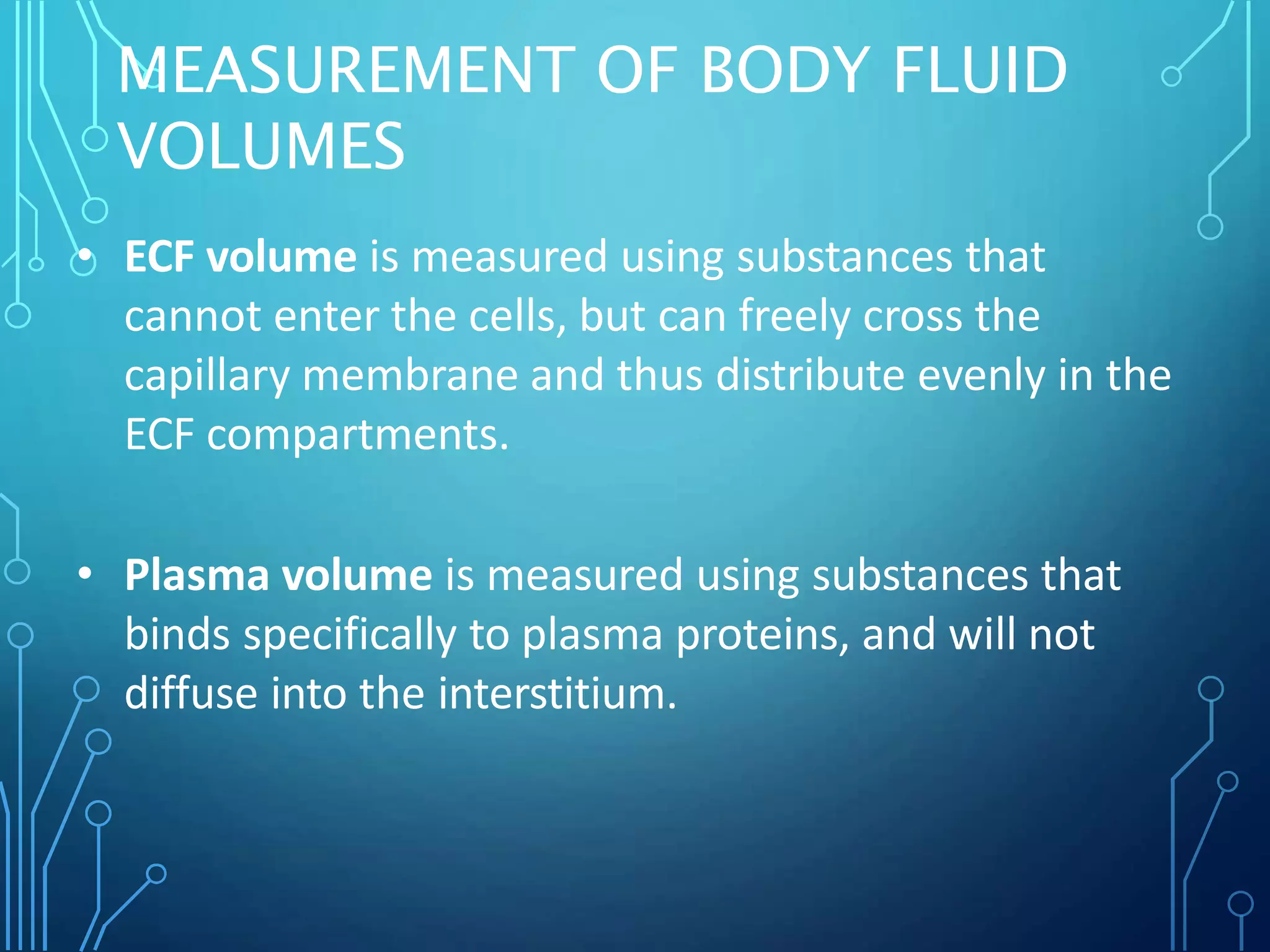 Bodyfluids , measurement of compartmental volumes, and types of cell ...