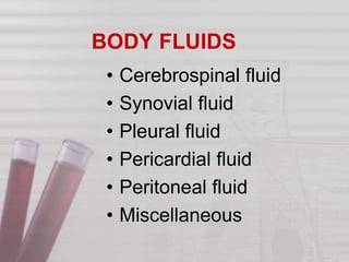 BODY FLUIDS AND SPUTUM ANALYSIS.pptx for mbbs and para medical | PPTX