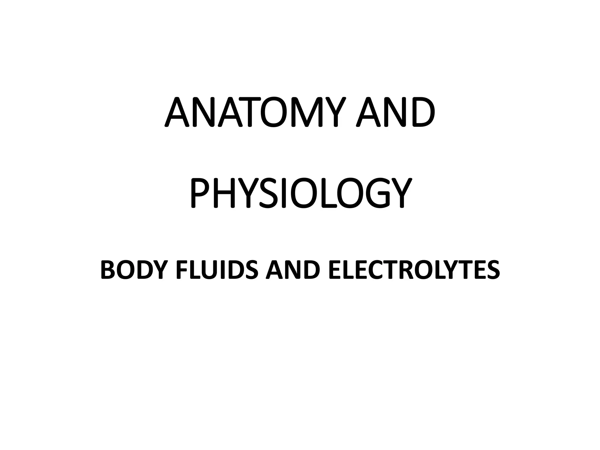 Body fluids and electrolytes presentation.pptx
