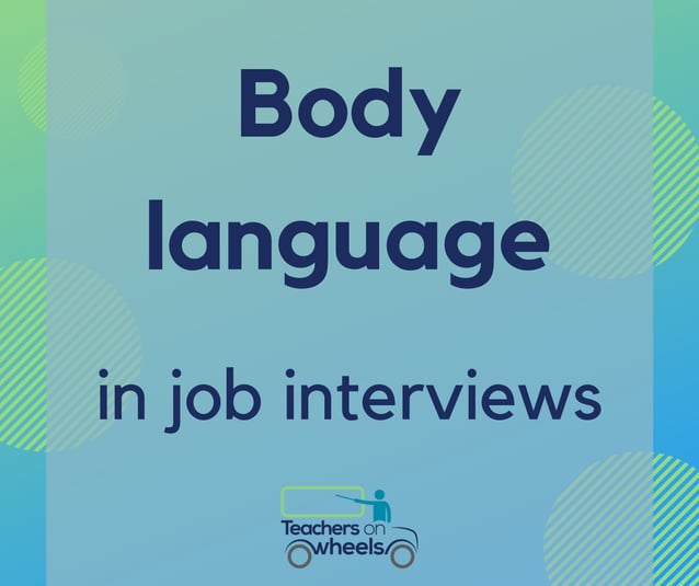 Body Language in Job Interviews | PPT