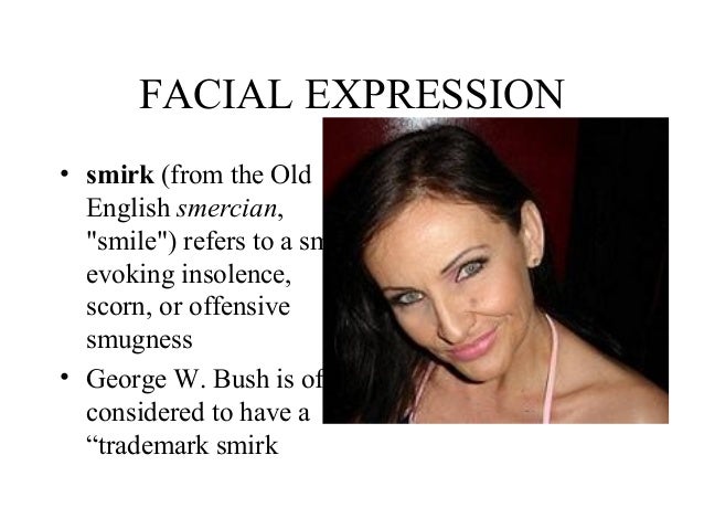 Smirk Facial Expression