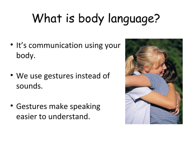 Body language and gestures | PPT | Dating | Family and Relationships