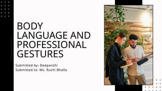 Body Language and Professional Gestures Presentation | PPTX