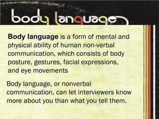 Body language, etiquette, interview skills | PPT